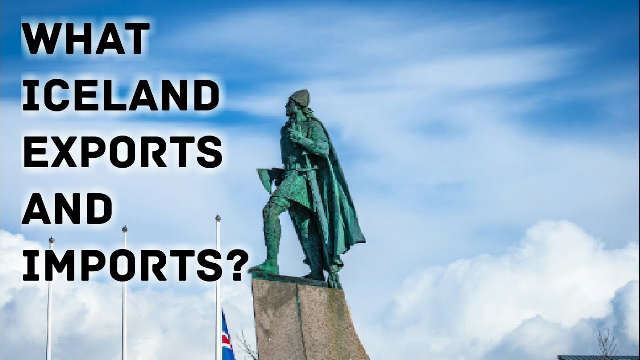 What Iceland exports and imports?