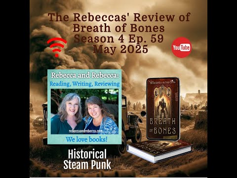 Ep. 59 – Review of “Breath of Bones” – Rebecca and Rebecca