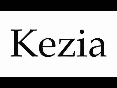 How to Pronounce Kezia