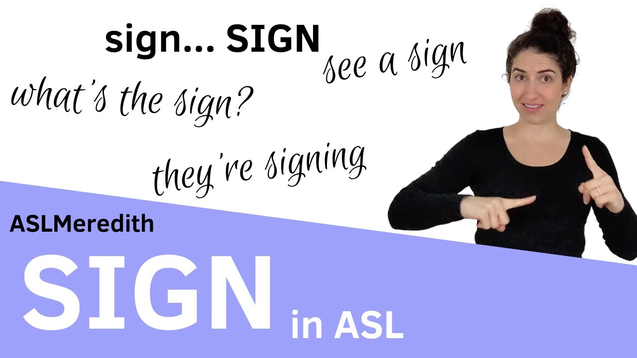 Learn to sign: SIGN in American Sign Language