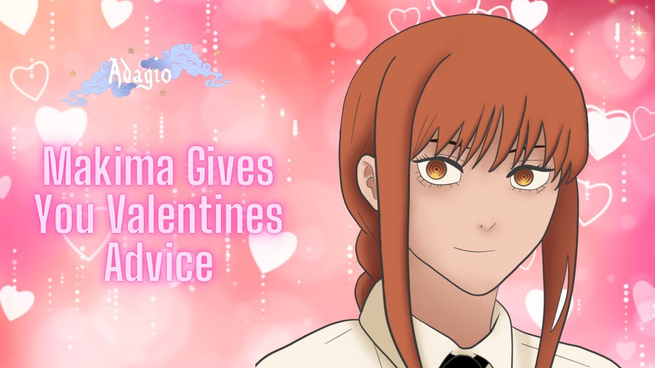 Makima Gives You Valentines Advice [Chainsaw Man Character Audio]