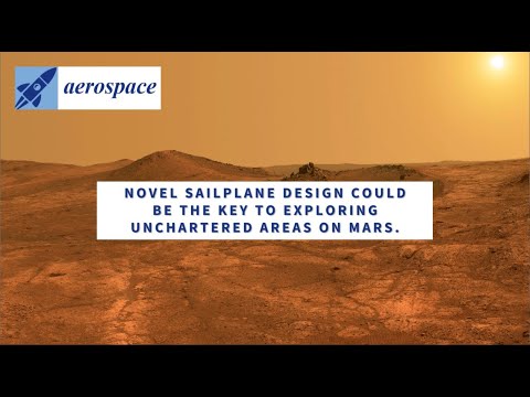Scientists design low-cost sailplane to explore Mars’ atmosphere and geology