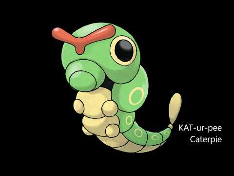 How to Pronounce Caterpie (American English) Generation 1