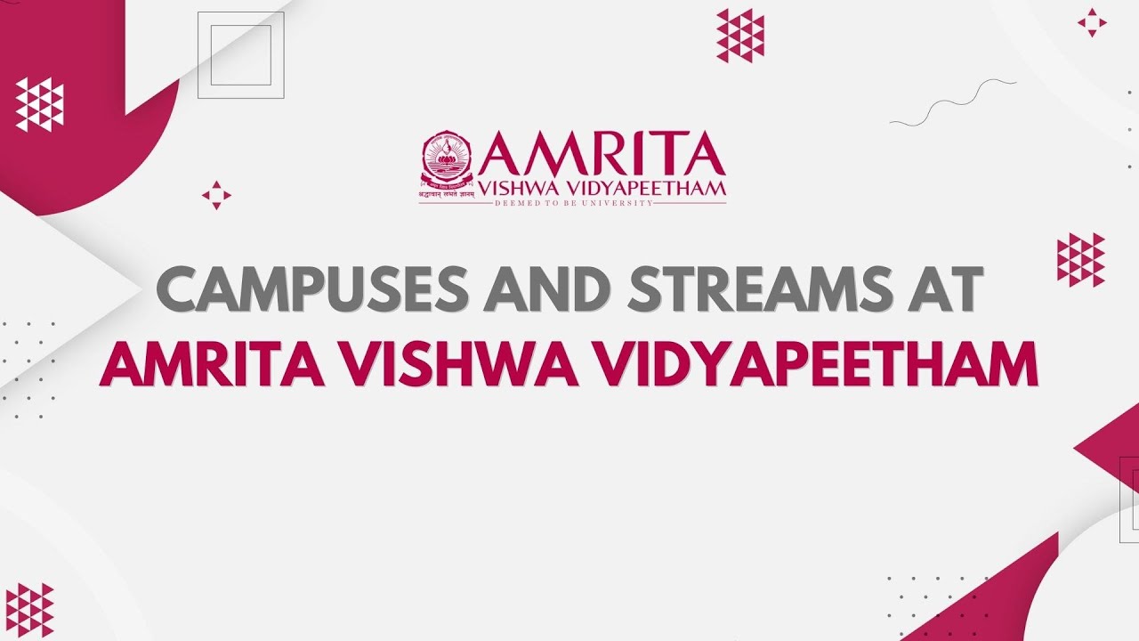Campuses and Streams at Amrita Vishwa Vidyapeetham