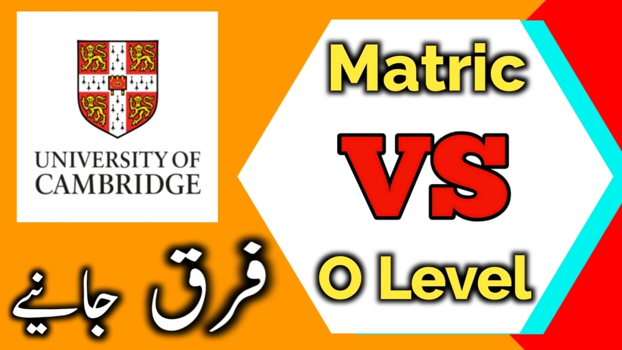 Differences between Matric and O Levels | Education | Taleemi Haqaiq