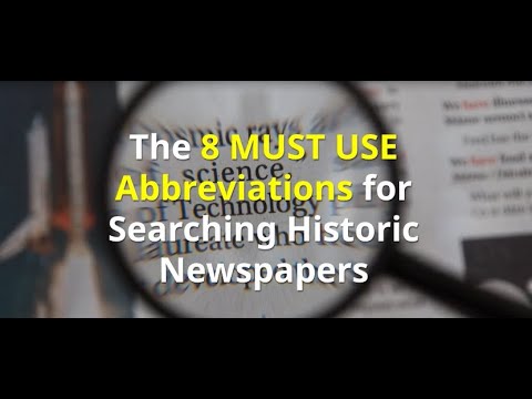 The 8 MUST USE Abbreviations for Searching Historic Newspapers