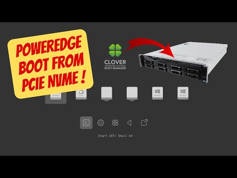 Booting PowerEdge Server w/PCIe NVMe Using Clover Boot