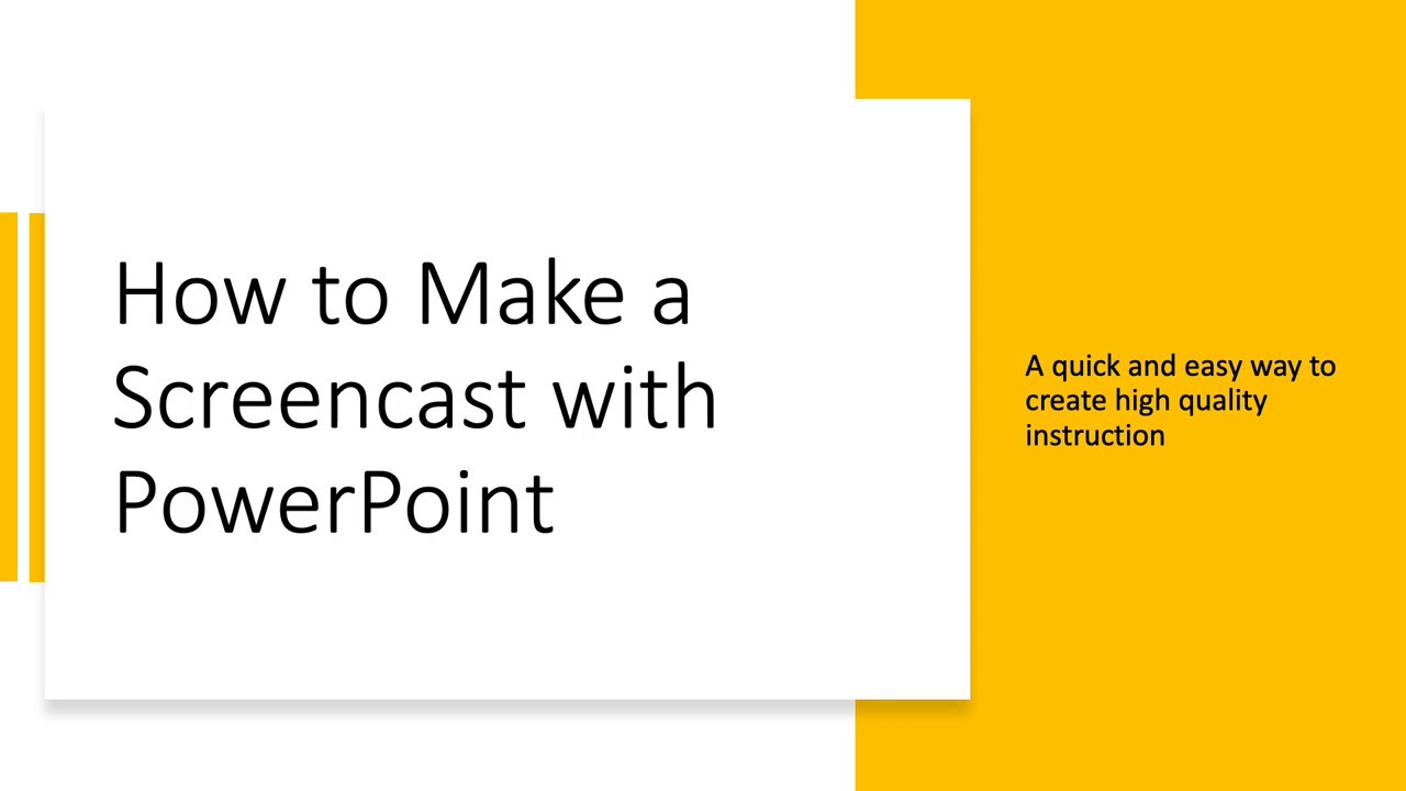 Create a Screencast with Power Point