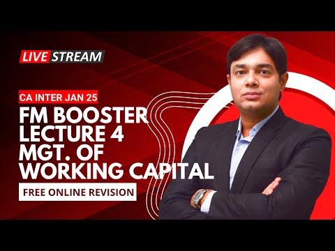 FM BOOSTER LECTURE 4 MANAGEMENT OF WORKING CAPITAL
