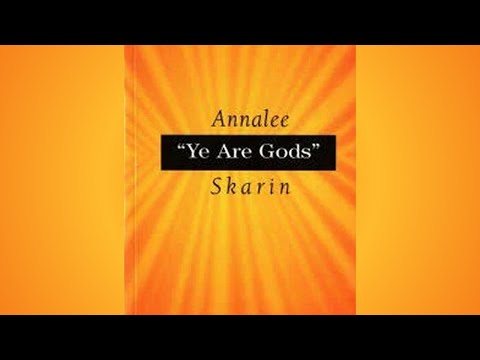 Ye Are Gods | Annalee Skarin | Full Audiobook | ©1952 | This Book Is Foundational To Her Other Books