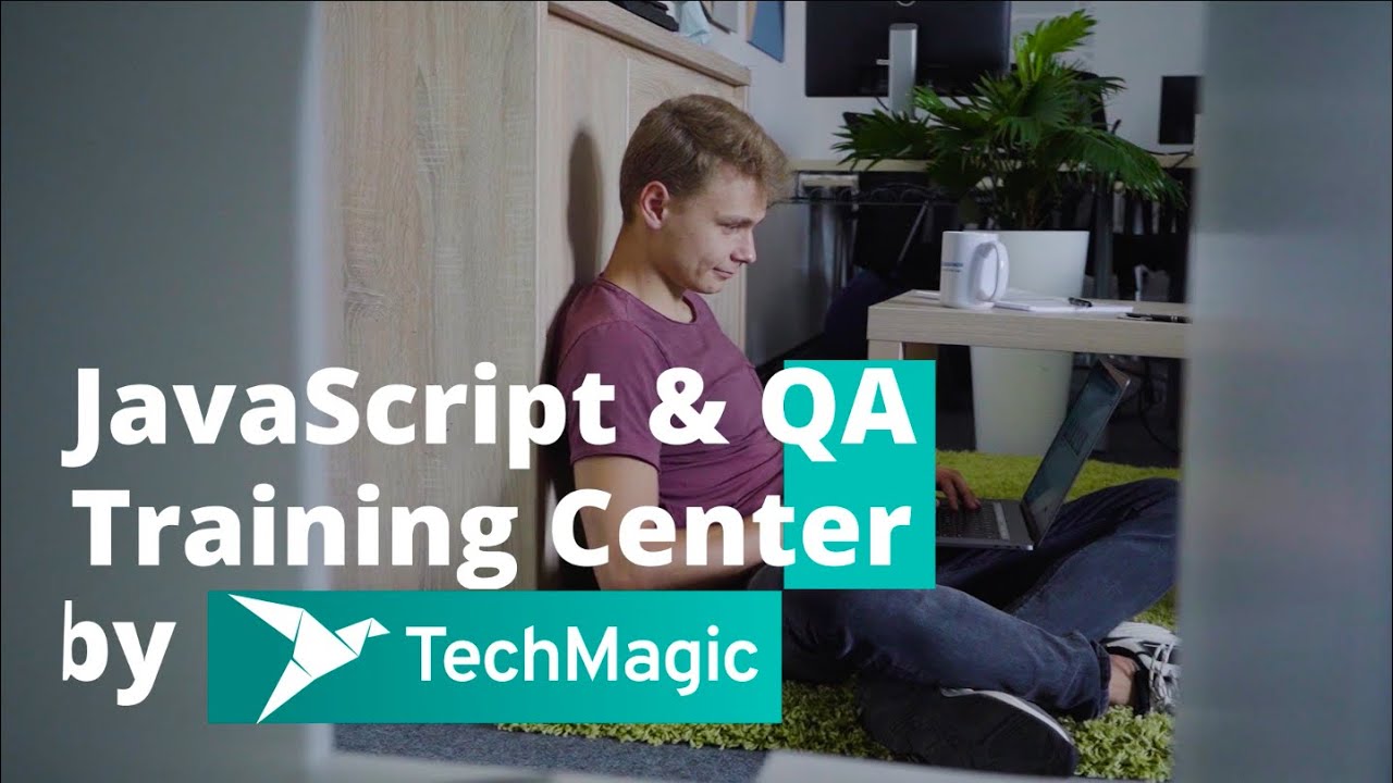 JavaScript & QA TRAINING CENTER by TechMagic