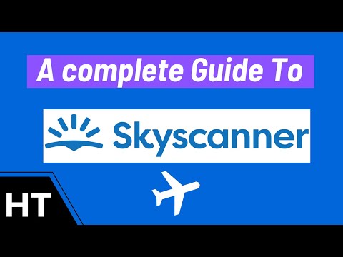 Skyscanner : A short skyscanner tutorial on how to find cheap flights