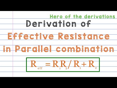 Derivation of effective resistance in parallel combination of resistors • HERO OF THE DERIVATIONS.