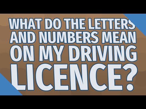 What do the letters and numbers mean on my driving Licence?