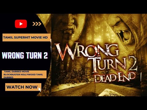 Wrong Turn 2 Full Movie HD Tamil Dubbed Movie Blockbuster Hollywood Tamil Dubbed Hd Cinemas