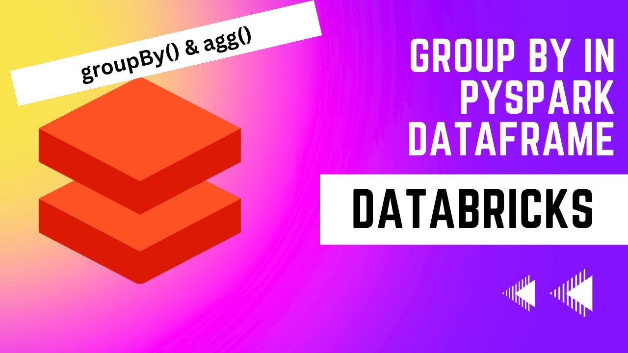 Group By with Aggregate Function in Pyspark Dataframe explained - Databricks