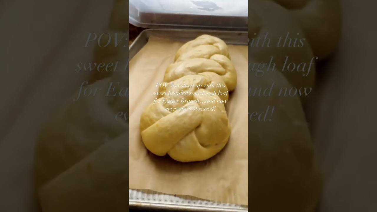 Sweet Braided Sourdough Bread