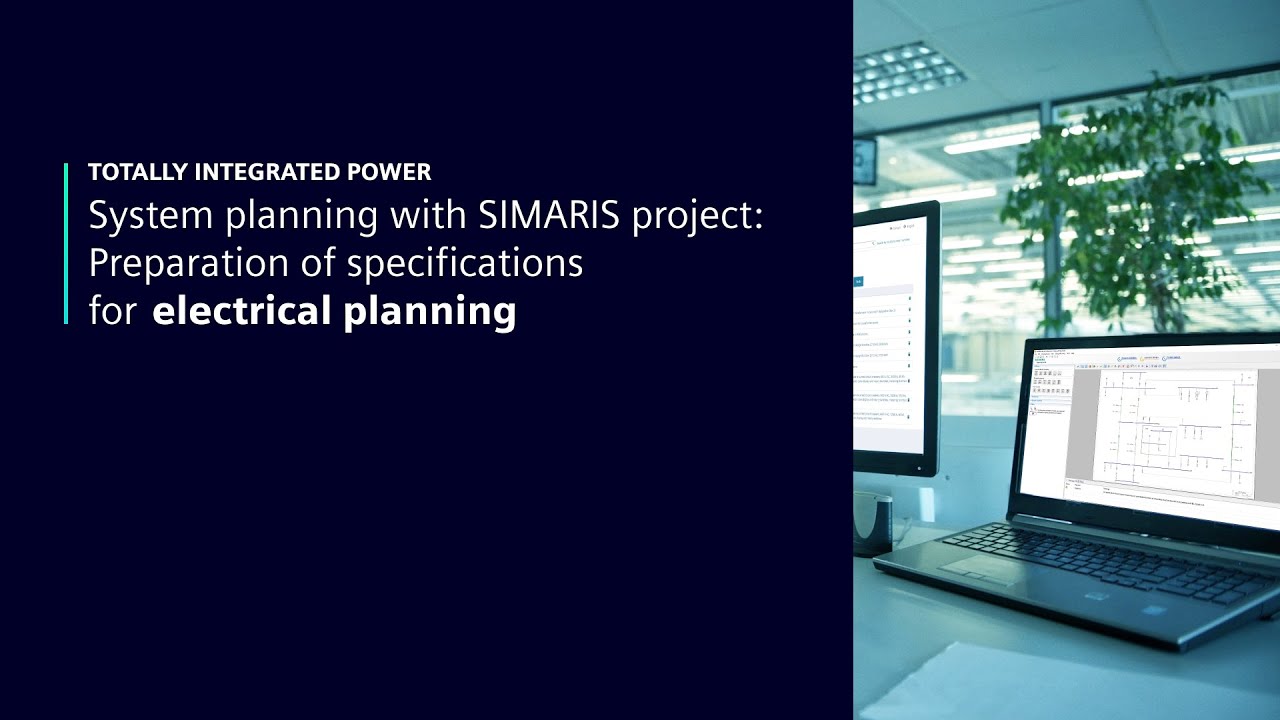 System planning with SIMARIS project | Preparation of specifications for electrical planning