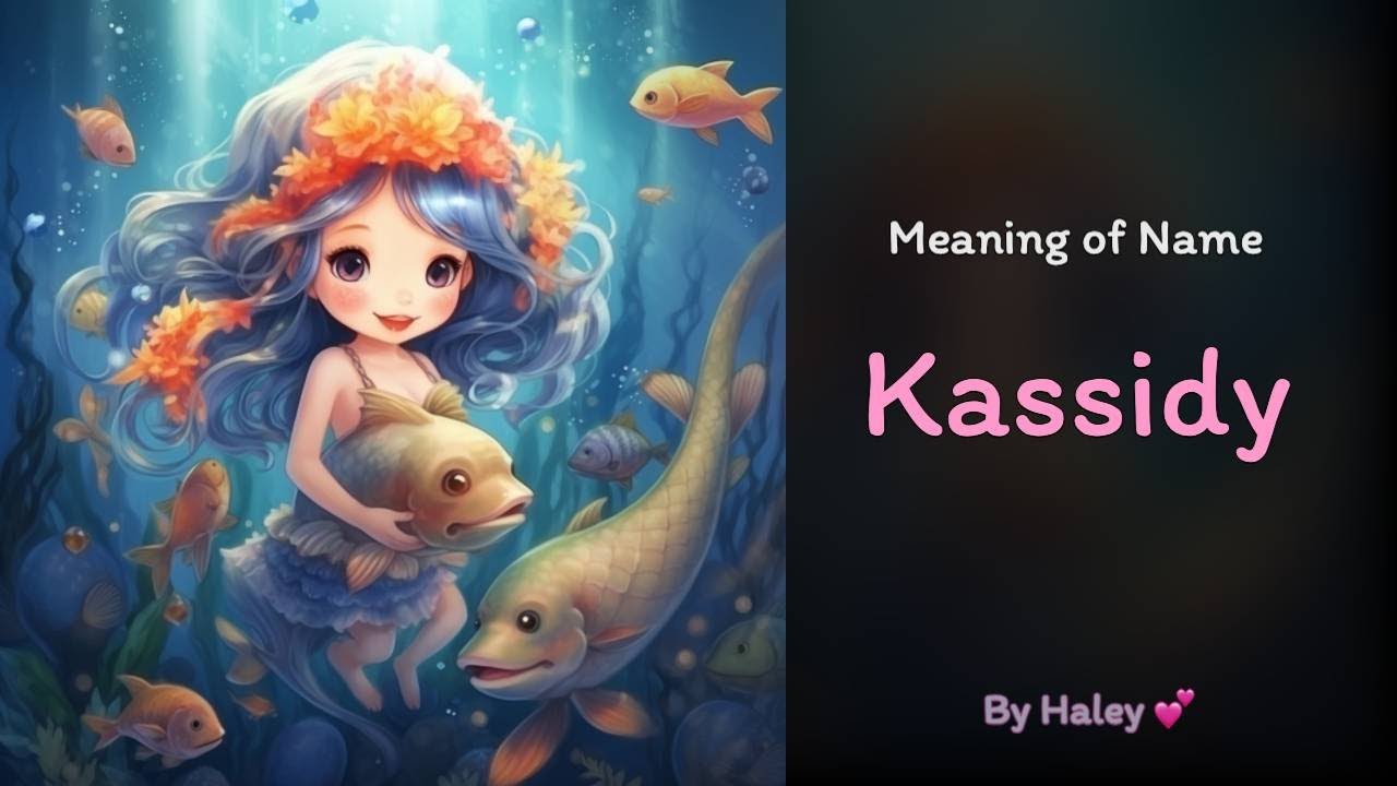 Meaning of girl name: Kassidy - Name History, Origin and Popularity