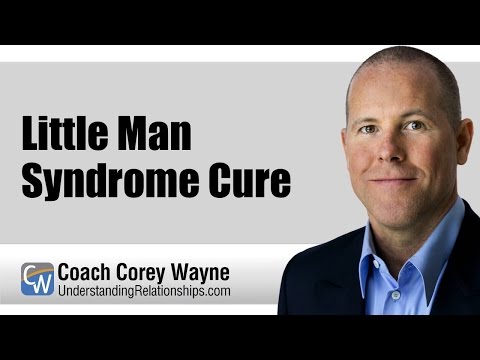 Little Man Syndrome Cure