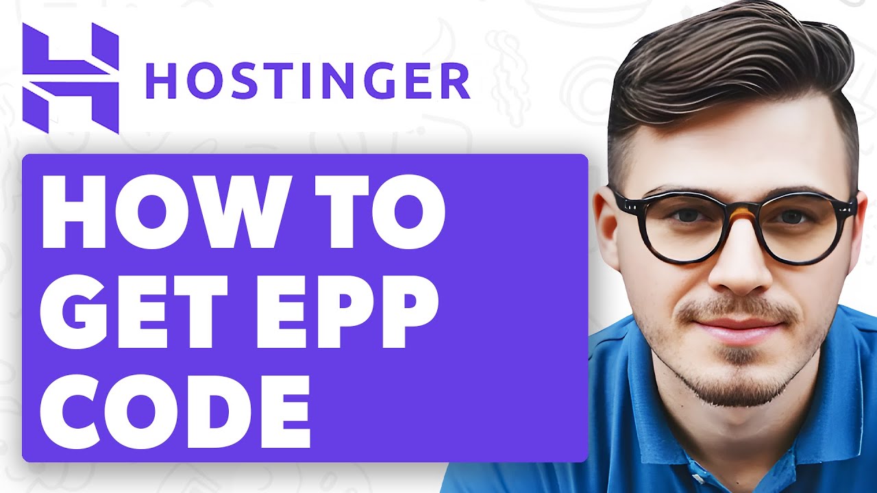 How To Get Epp Code From Hostinger [2025 Guide]