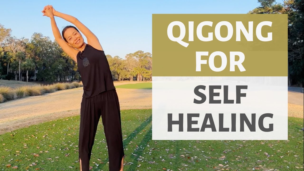 QIGONG FOR SELF HEALING