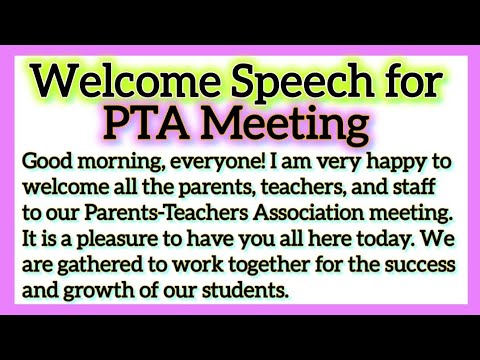 Welcome Speech for PTA Meeting Parents Teachers Association Meeting in School in English