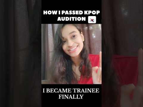 HOW I PASSED KPOP AUDITION #shorts #kpop #audition #dance #trainee