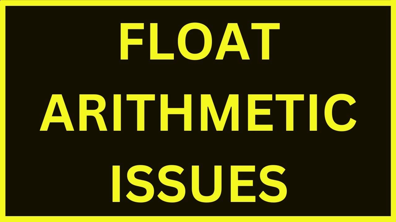 Floating point arithmetic issues | Python 4 You | Lecture 61