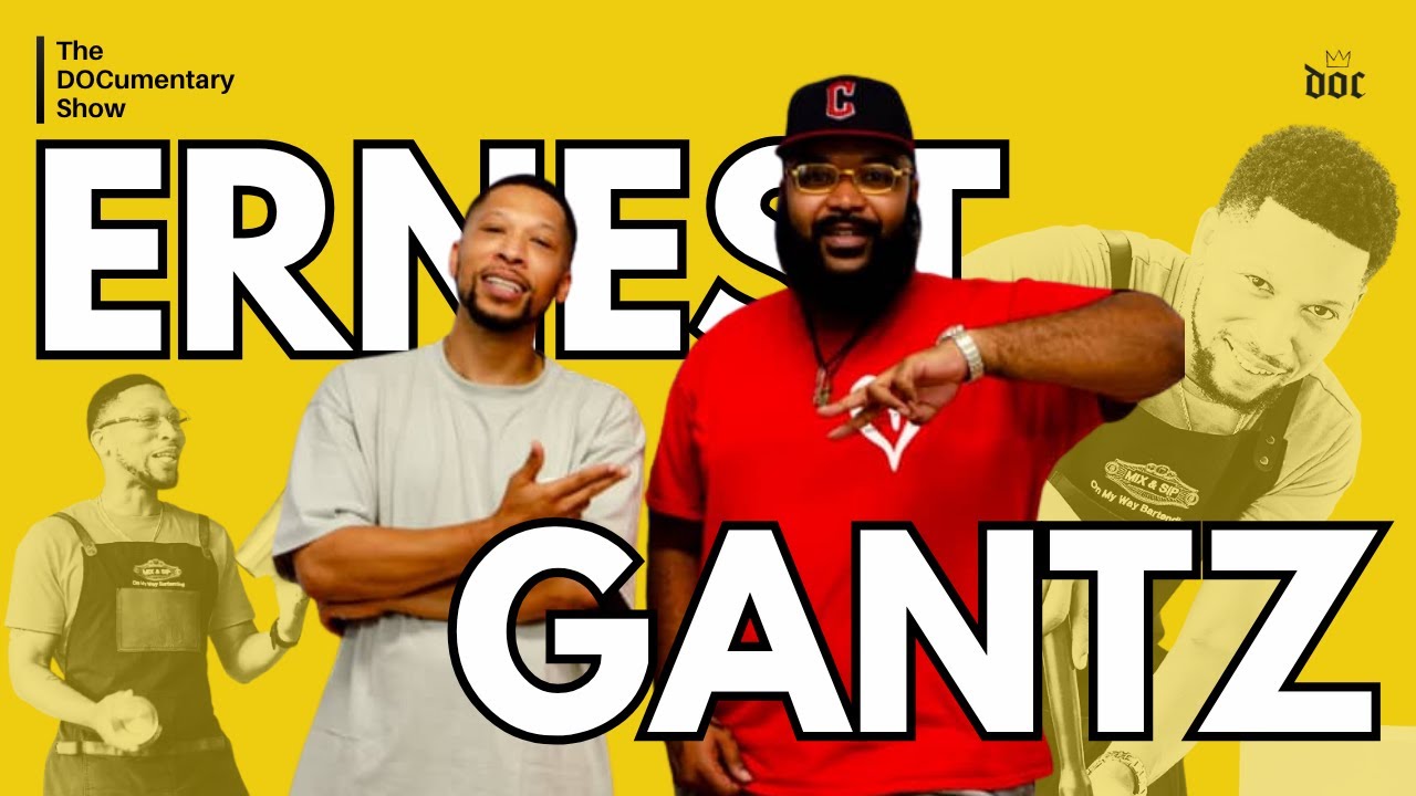 The DOCumentary Show Ep 16:  Ernest Gantz (On My Way Bartending)