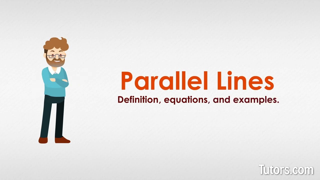 What Are Parallel Lines? | Definition, Equations, & Examples
