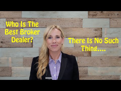 Who Is The Best Broker Dealer? There Is No Such thing......
