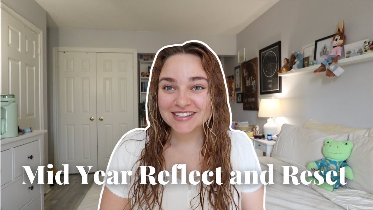 Mid Year Reflect and Reset | Magically Katelyn