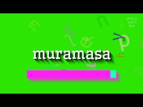 How to say "muramasa"! (High Quality Voices)