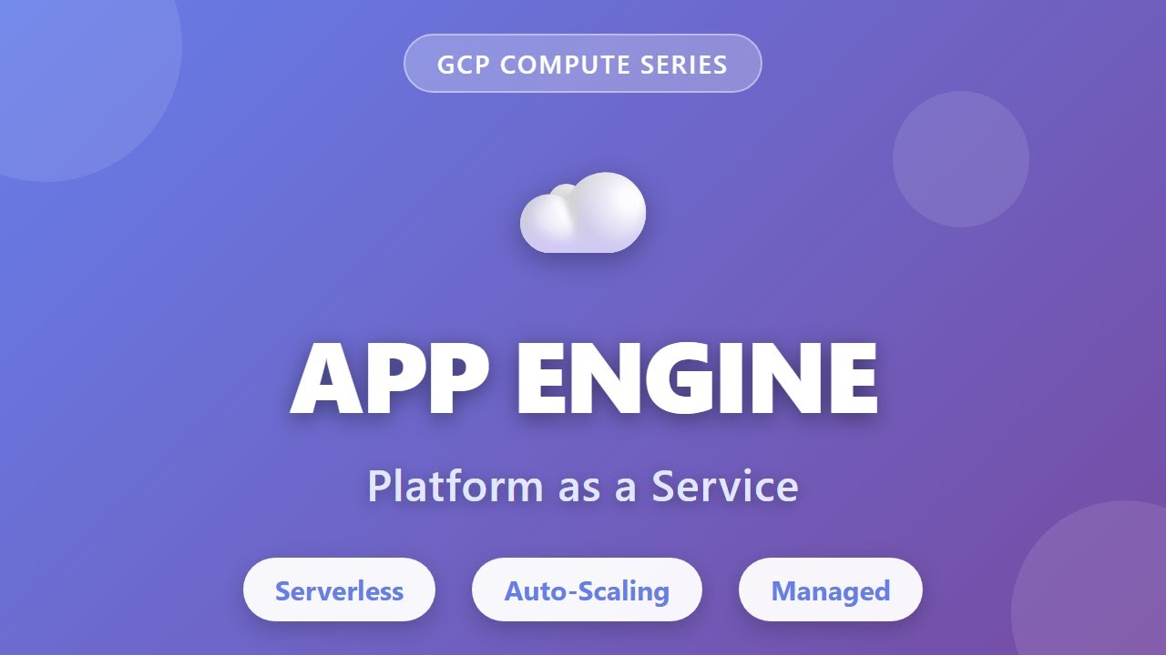 App Engine Tutorial: Google Cloud Platform as a Service (PaaS) for Beginners