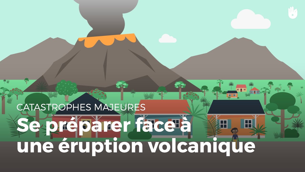 Se préparer face à une éruption volcanique - Se préparer à une ...