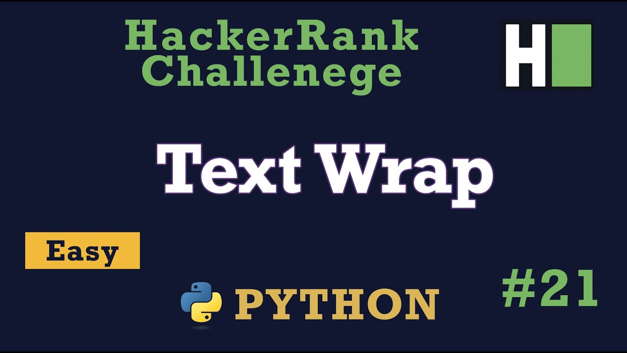 21. Text Wrap: Hackerrank | Python Solution Explained