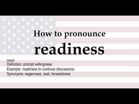 How to pronounce 'readiness' + meaning