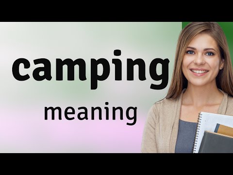 Camping • meaning of CAMPING