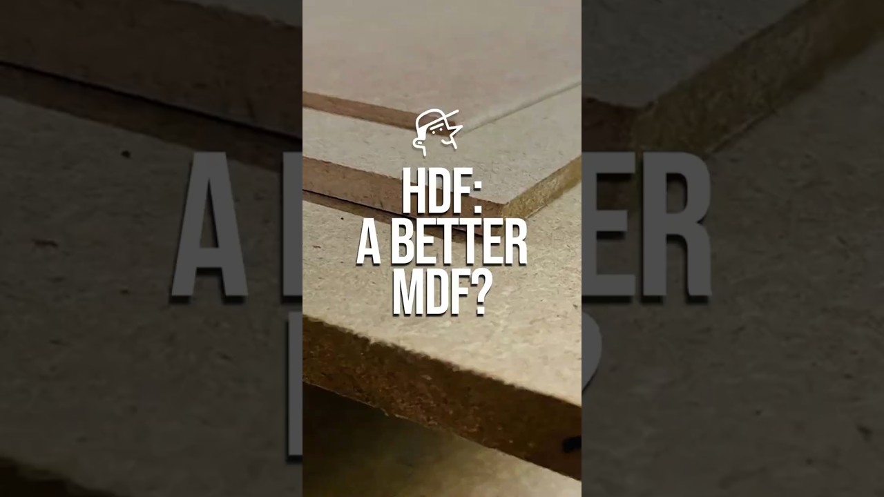 HDF: Stronger, Smoother, Better Than MDF? 🪵💪