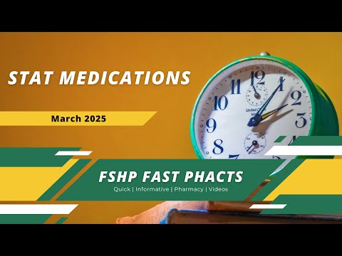 STAT Medications | FSHP Fast Phacts