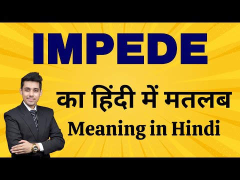 Impede का मतलब | Word Meaning Explained in Hindi | Bhasha Buddy
