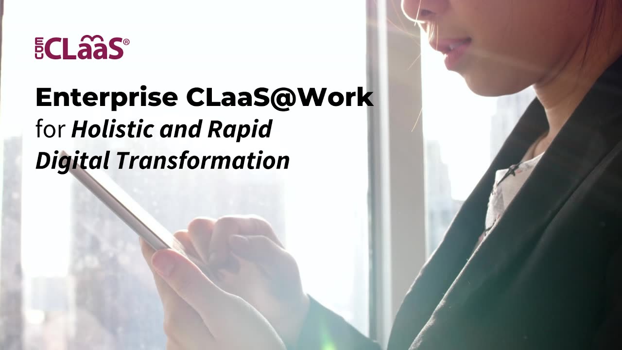 Enterprise CLaaS@Work | Self-Service Digital Transformation | eduCLaaS