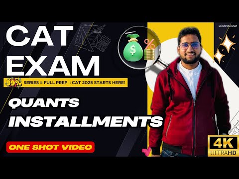 INSTALLMENTS - COMPLETE SYLLABUS | CAT 2025 🏆 TOP SCORERS' SECRET: ZERO to 99%ile