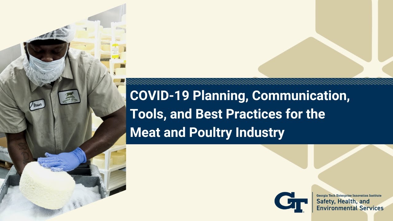 COVID-19 Planning, Communication, Tools, and Best Practices for the Meat and Poultry Industry