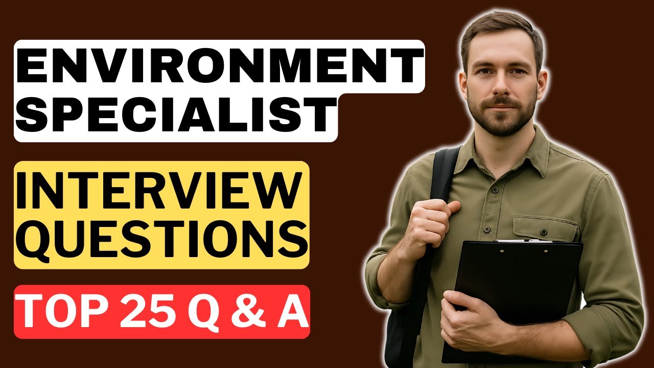 Environment Specialist Interview Questions and Answers | How to Pass an Env. Specialist Interview