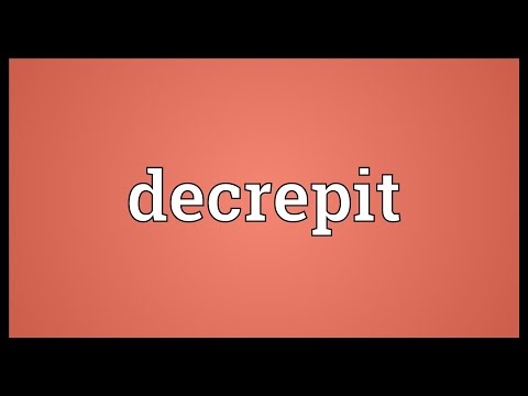 Decrepit Meaning
