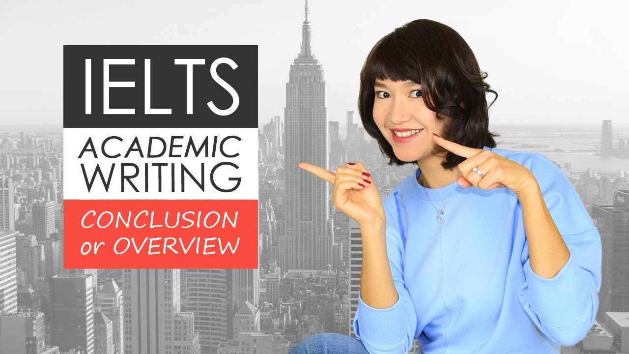 IELTS Academic Writing Task 1: Conclusion or Overview