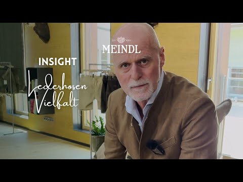 Insight Meindl Authentic Luxury | Markus Meindl zeigt die Vielfalt der Meindl Lederhosen