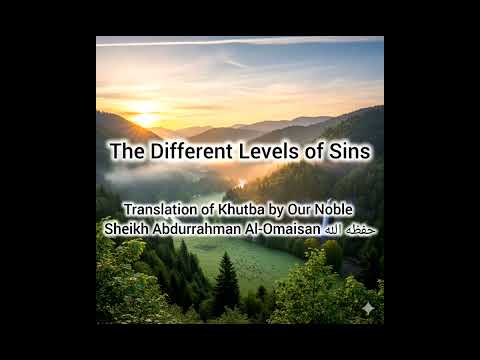 The Different Levels of Sins – Abu Husam Mouhanad Samir Al-Ramli's Blog